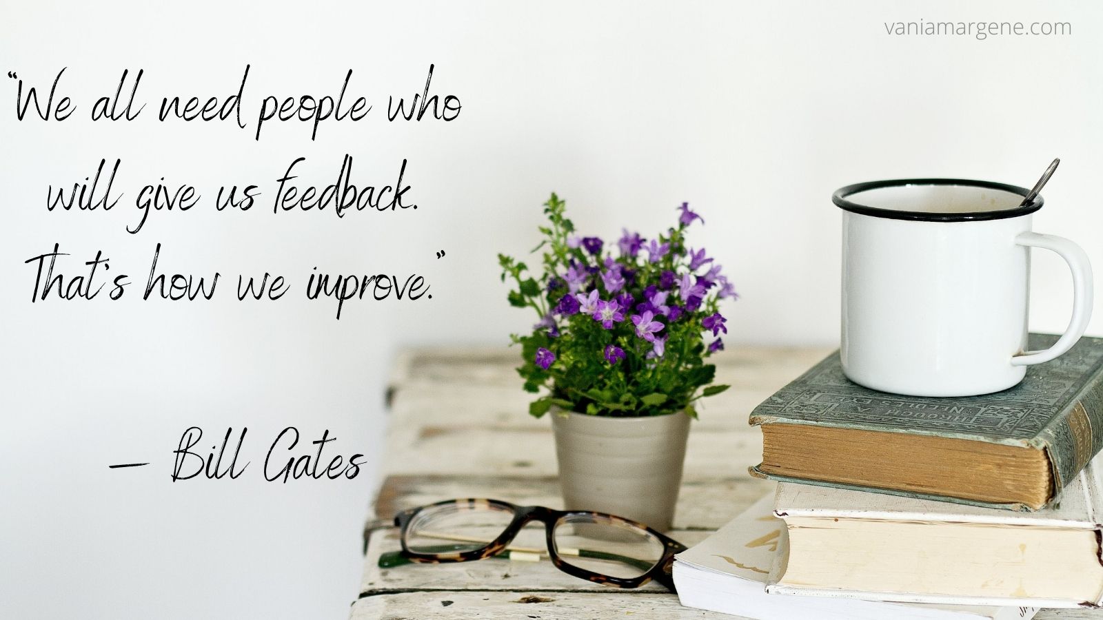 Learning Craft + Feedback | Vania Margene Rheault